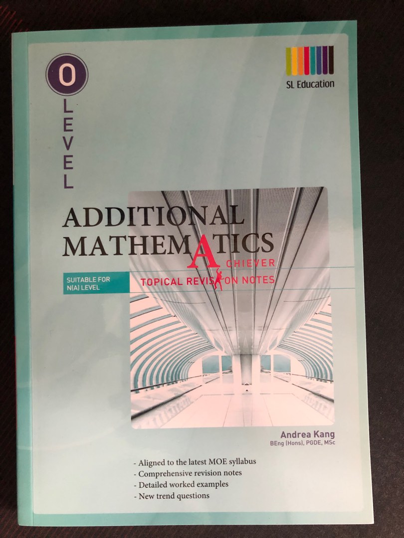GCE O Level Additional Mathematics Achiever Guidebook (A-Math), Hobbies ... GCE O Level Additional Mathematics Achiever Guidebook (A-Math), Hobbies ...