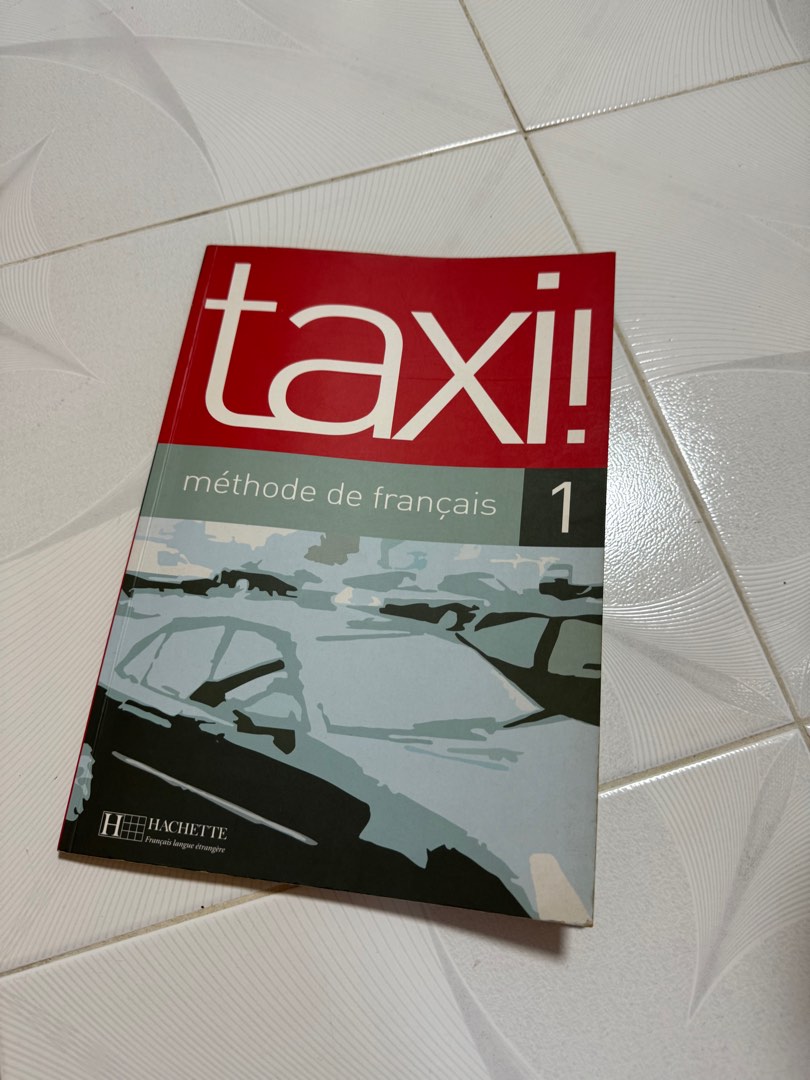 Taxi methode de Francais 法文書, 興趣及遊戲, 書本 & 文具, 教科書 - Carousell