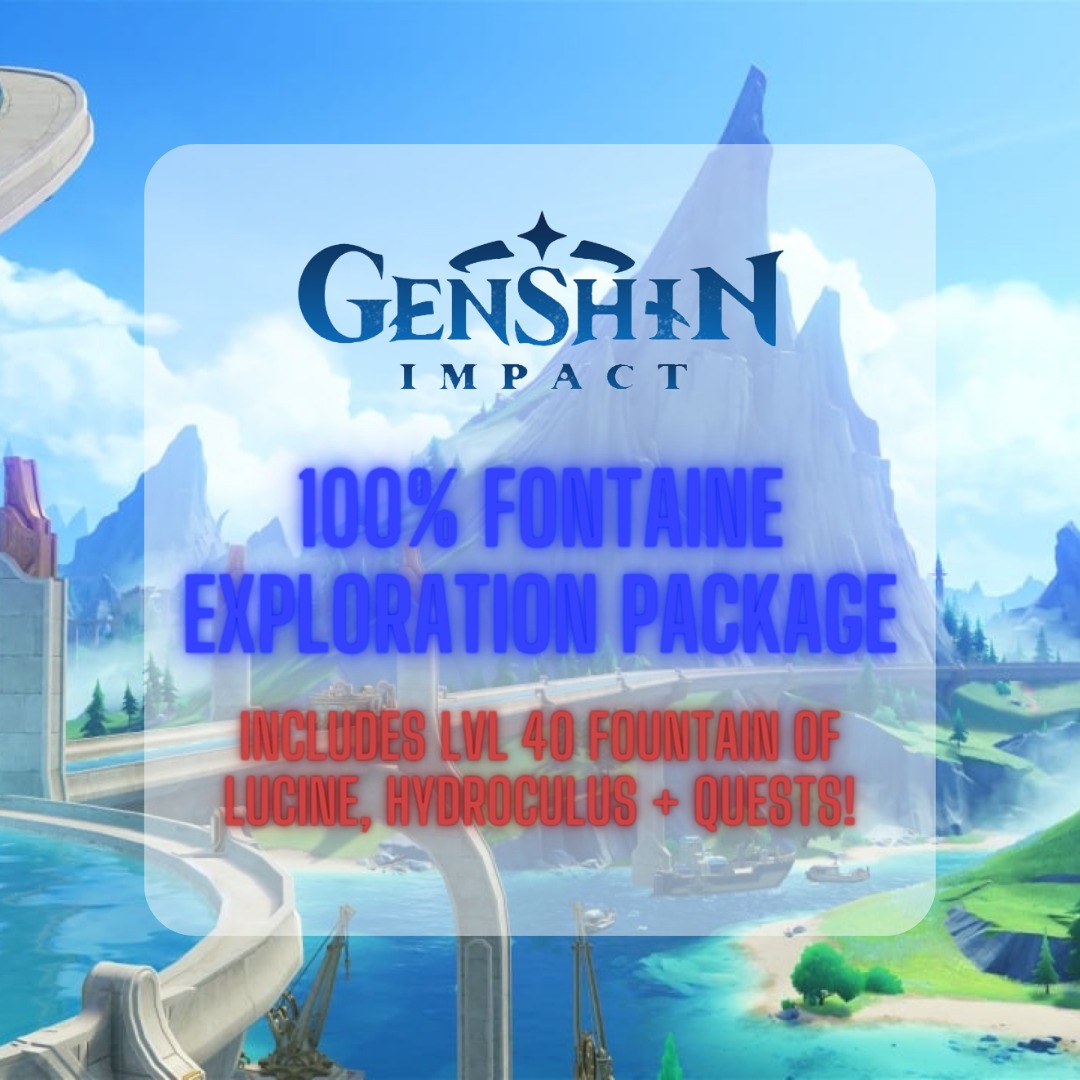 100% Fontaine Exploration (Version 4.2) + Lvl 40 Fountain of Lucine ...