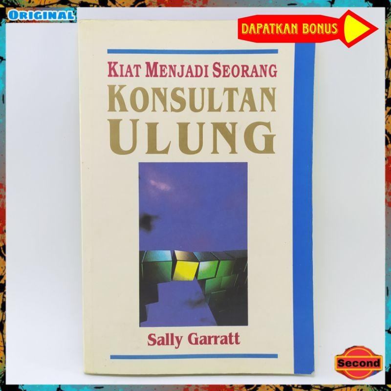 Buku Kiat Menjadi Konsultan Ulung Dari Sally Garratt - Berbagai Segi Positif Dan Jebakan Dalam ...