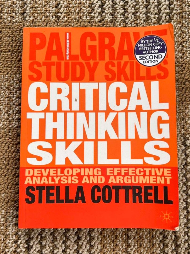 Critical Thinking Skills: Developing Effective Analysis and Argument by ...