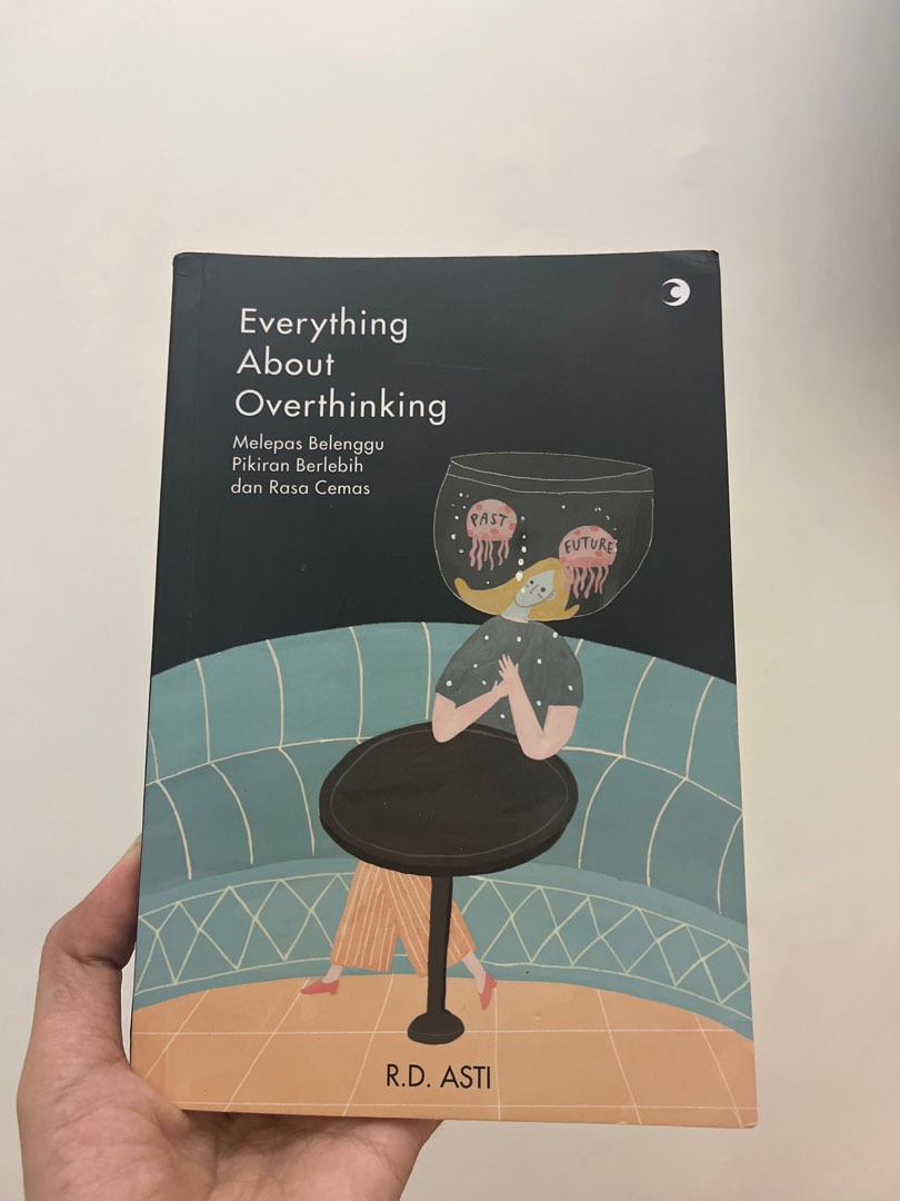 Novel everything about overthinking, Buku & Alat Tulis, Buku di Carousell