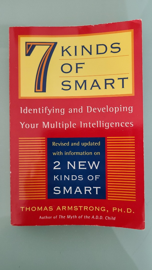 7 Kinds of Smart: Identifying and Developing Your Multiple ...