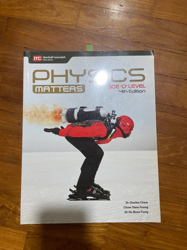 Physics Matters Textbook GCE o level 4th edition MC education, Hobbies ...