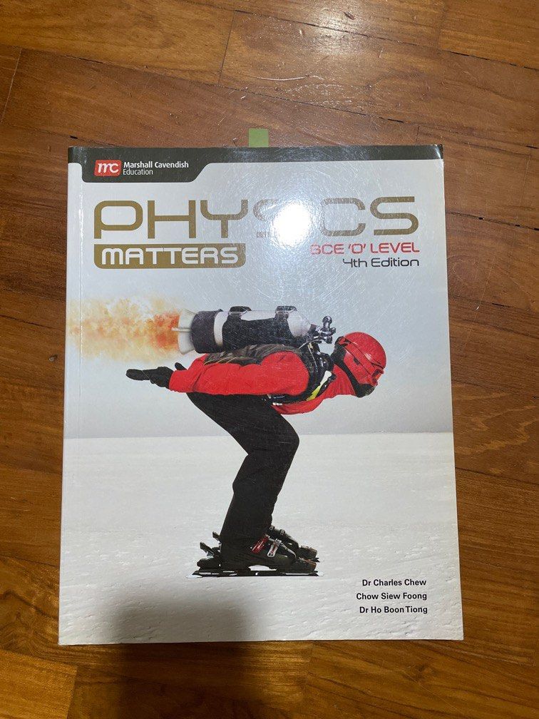 Physics Matters Textbook GCE o level 4th edition MC education, Hobbies ...