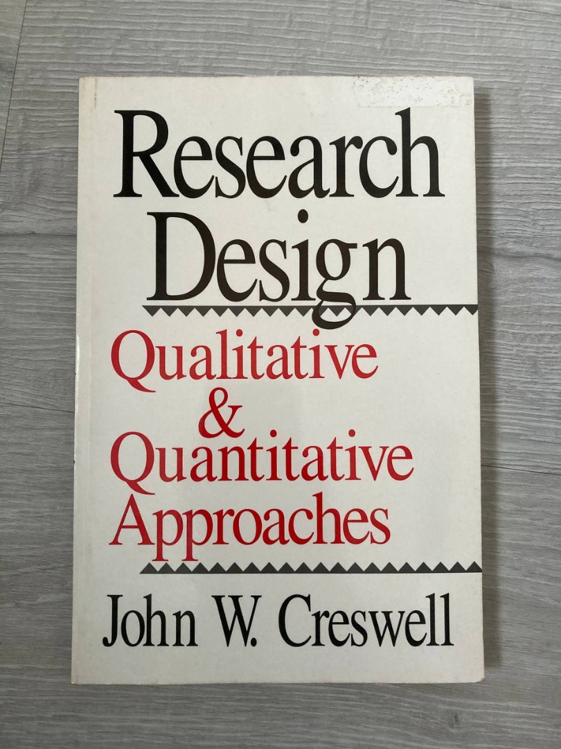 Research Design: Qualitative and Quantitative Approaches by John W ...
