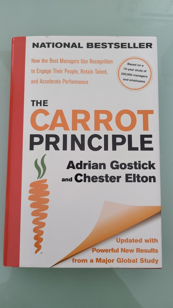 The Carrot Principle: How the Best Managers Use Recognition to Engage ...