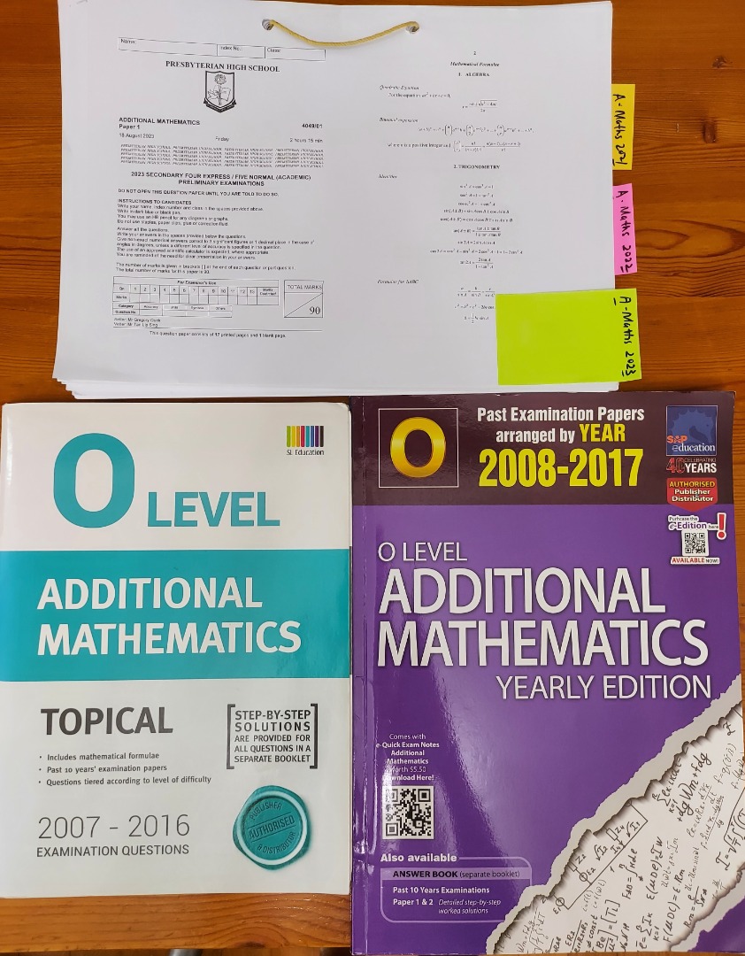 *LIKE NEW* O'Level Additional Mathematics Yearly and Topical TYS 2007 -2017 + Other school ...