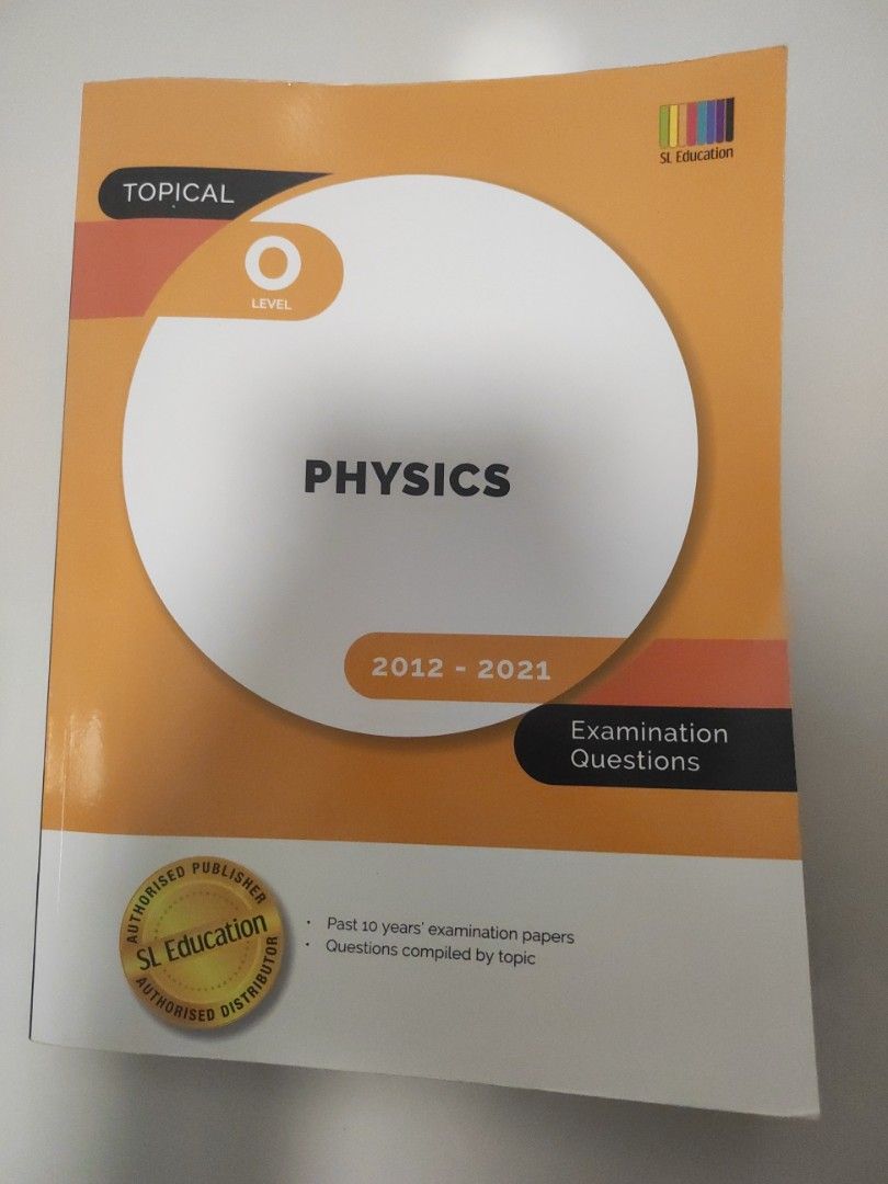 O LEVEL TOPICAL PHYSICS TYS 2012-2021, Hobbies & Toys, Books ...