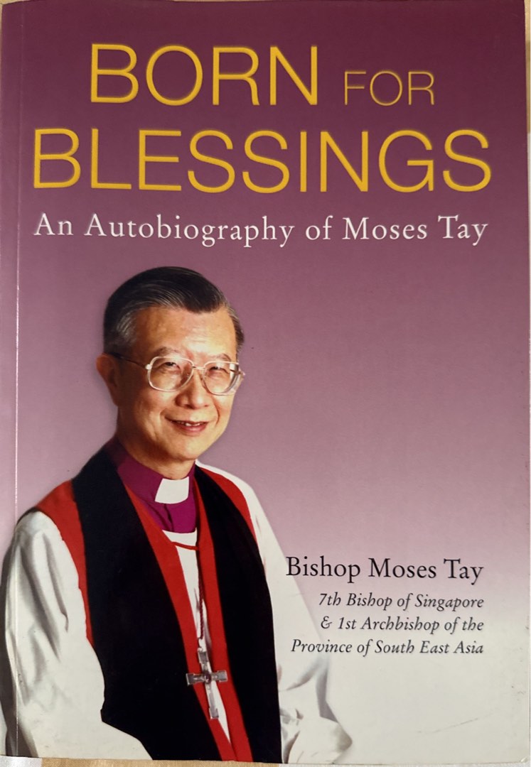 Born for Blessings : An Autobiography of Moses Tay, Hobbies & Toys ...