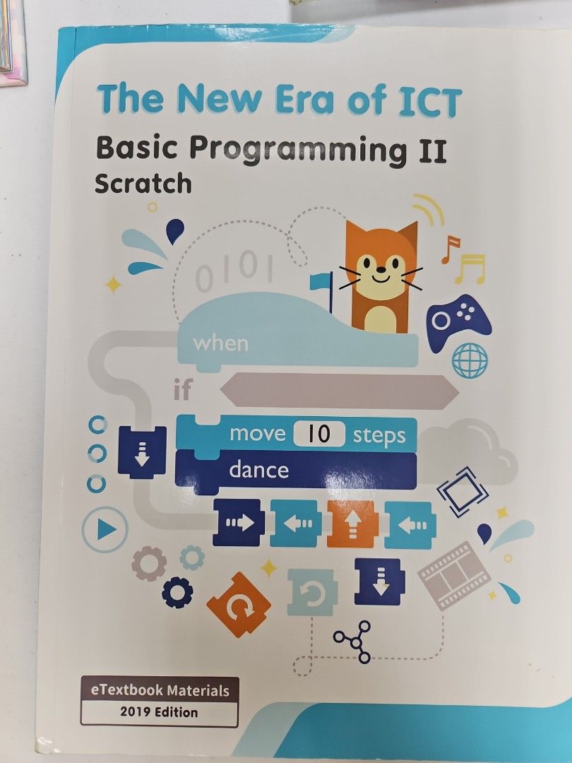 ICT for iGeneration - Basic Programming II Scratch, 興趣及遊戲, 書本 & 文具, 教科書 - Carousell