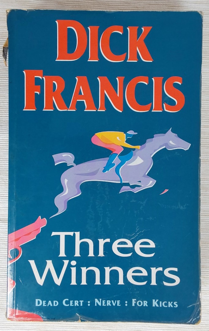 LARGE EDITION - Dick Francis Omnibus - Three Winners: Dead Cert/Nerve/For Kicks, 1992, (English ...