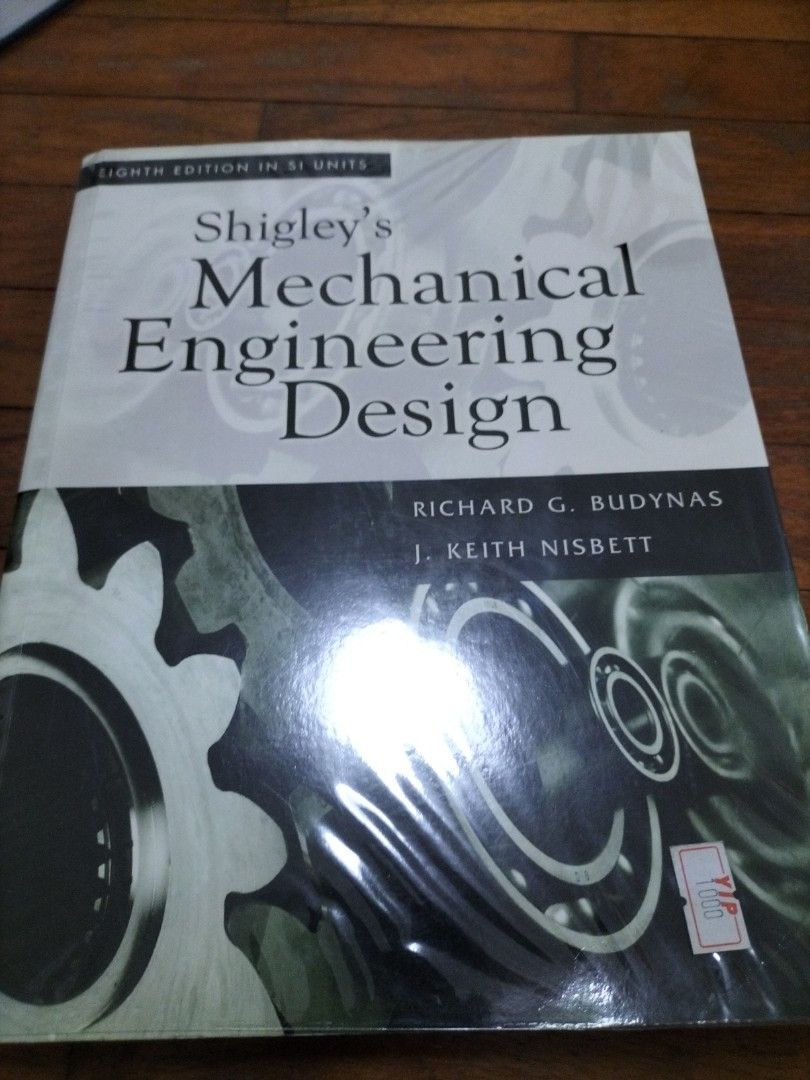 Shigley's Mechanical Engineering Design Eighth Edition in SI units ...