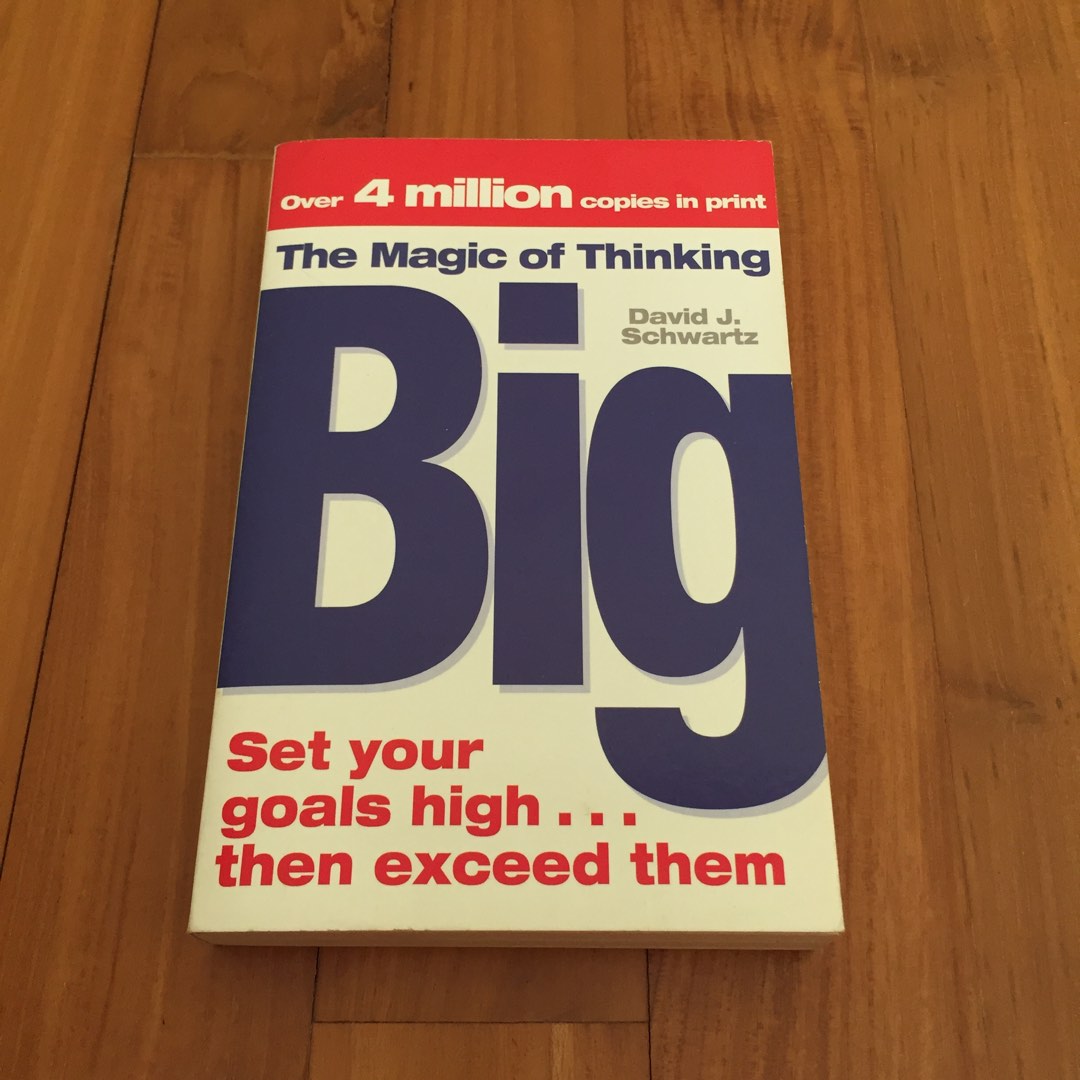 The Magic of Thinking Big by David J. Schwartz, Hobbies & Toys, Books ...