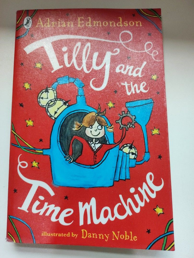 Tilly and the time machine, Hobbies & Toys, Books & Magazines, Children ...