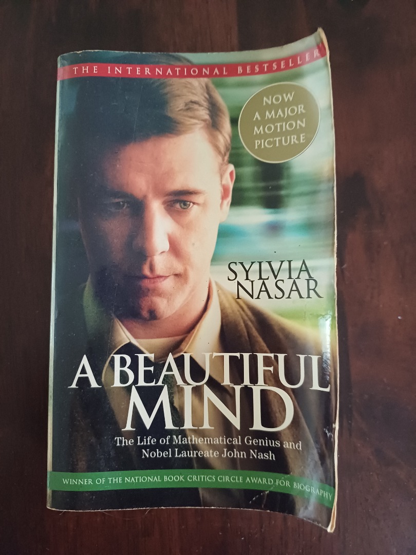 A Beautiful Mind: The Life of Mathematical Genius and Nobel Laureate ...