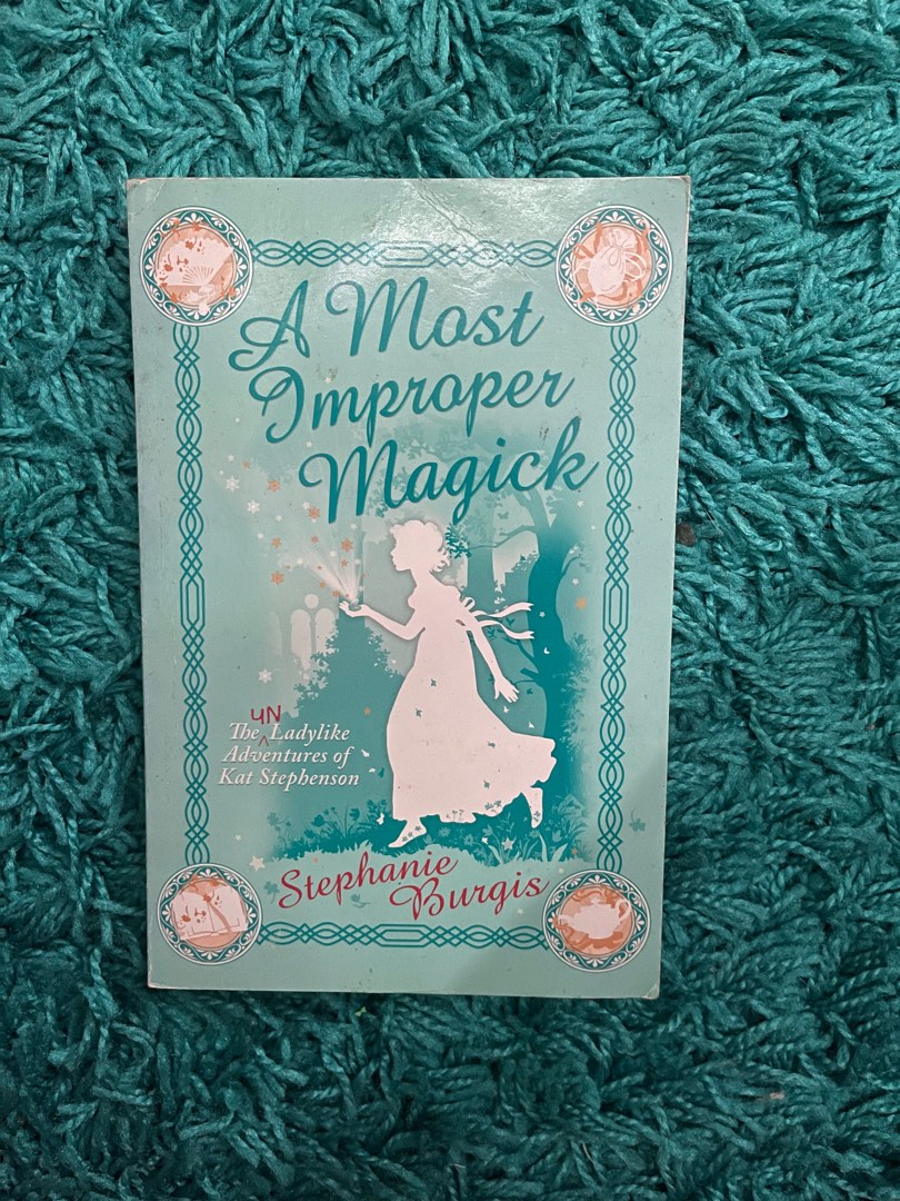 A Most Improper Magick by Stephanie Burgis, Hobbies & Toys, Books ...
