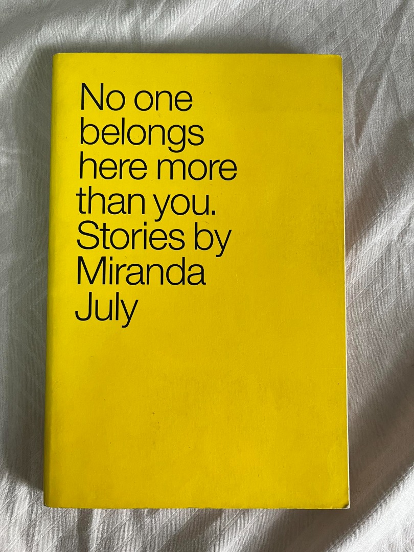 No One Belongs Here More Than You by Miranda July, Hobbies & Toys ...