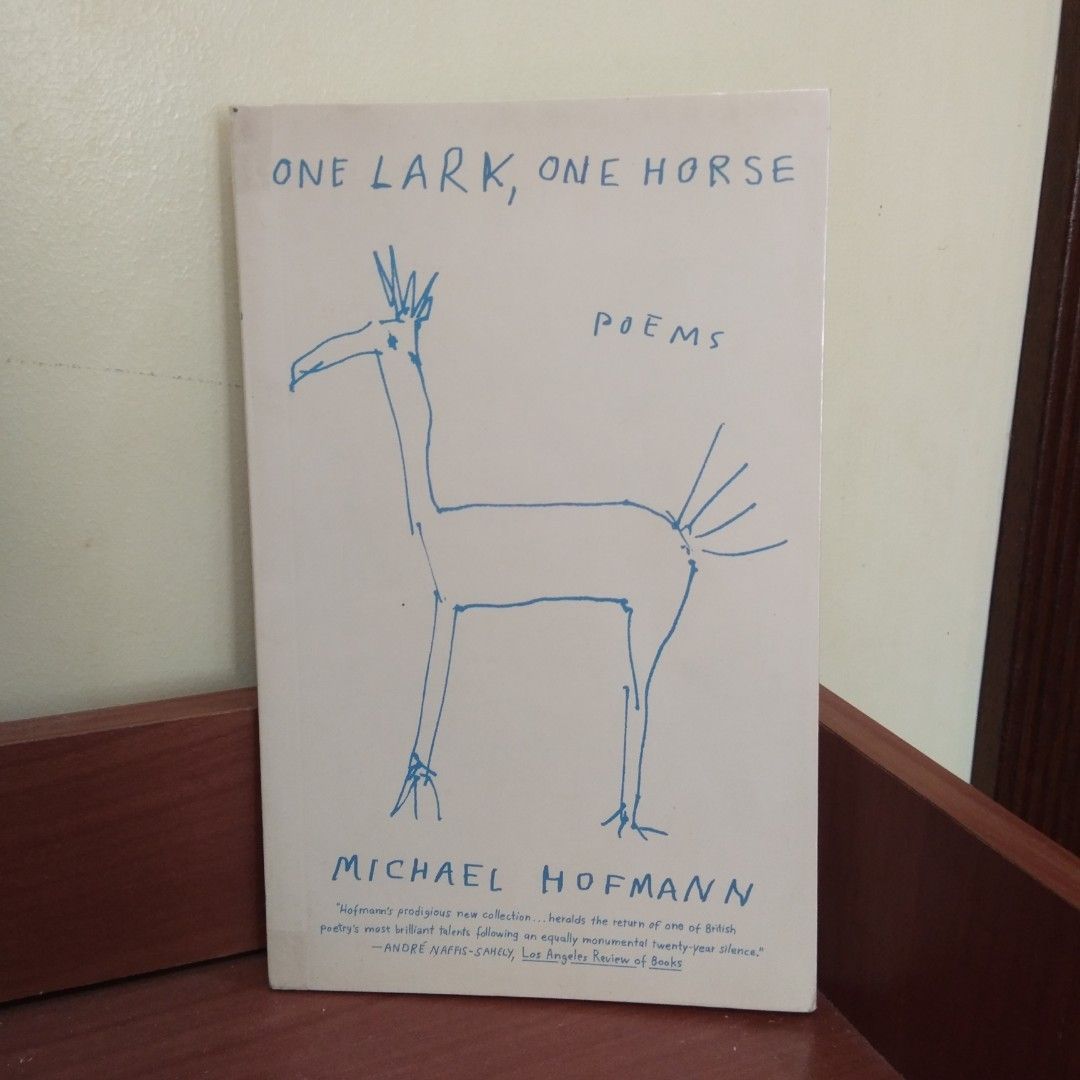 One Lark, One Horse by Michael Hofmann || POETRY BOOK, AUTHENTIC ...