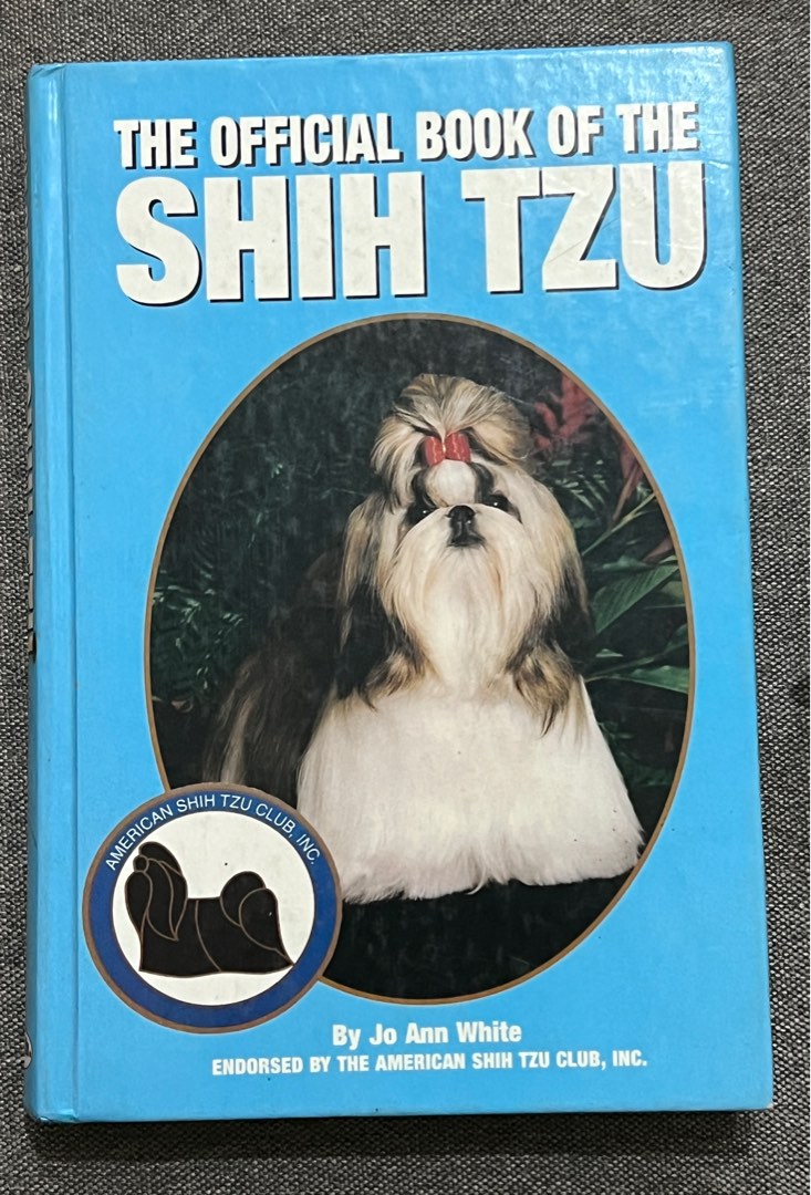 The Official Book of the Shih Tzu by Jo Ann White, Hobbies & Toys ...