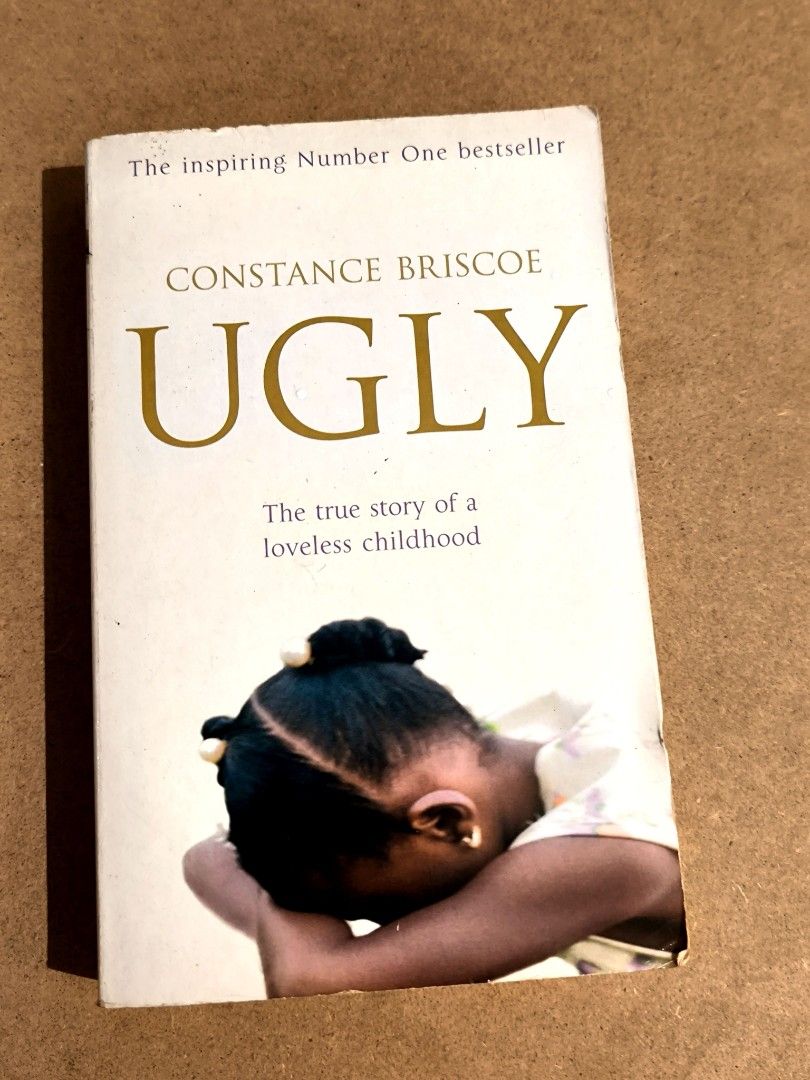 Ugly The True Story Of A Loveless Childhood Book By Constance Briscoe ...