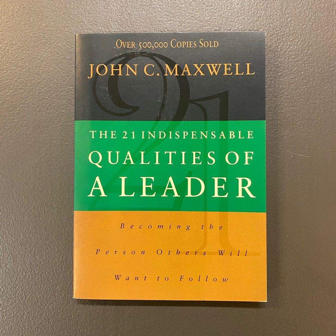 The 21 Indispensable Qualities of a Leader, Hobbies & Toys, Books ...