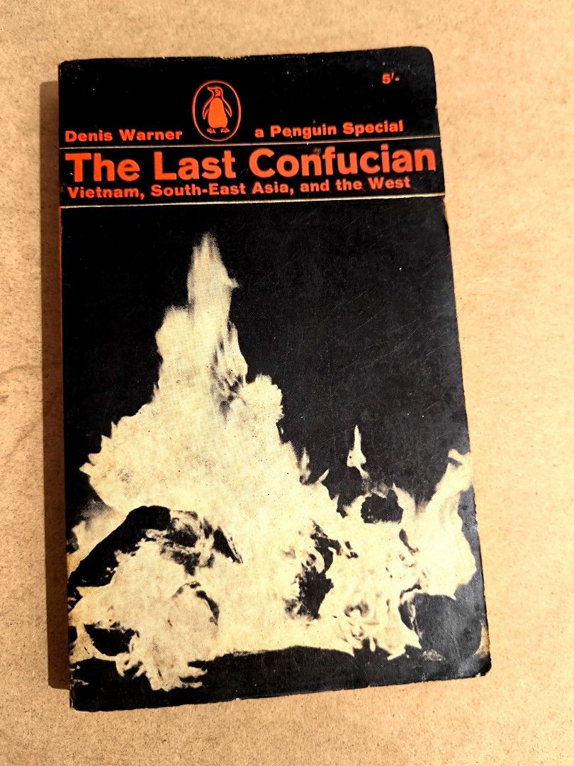 The Last Confucian Vietnam South East Asia And the West Book By Denis ...
