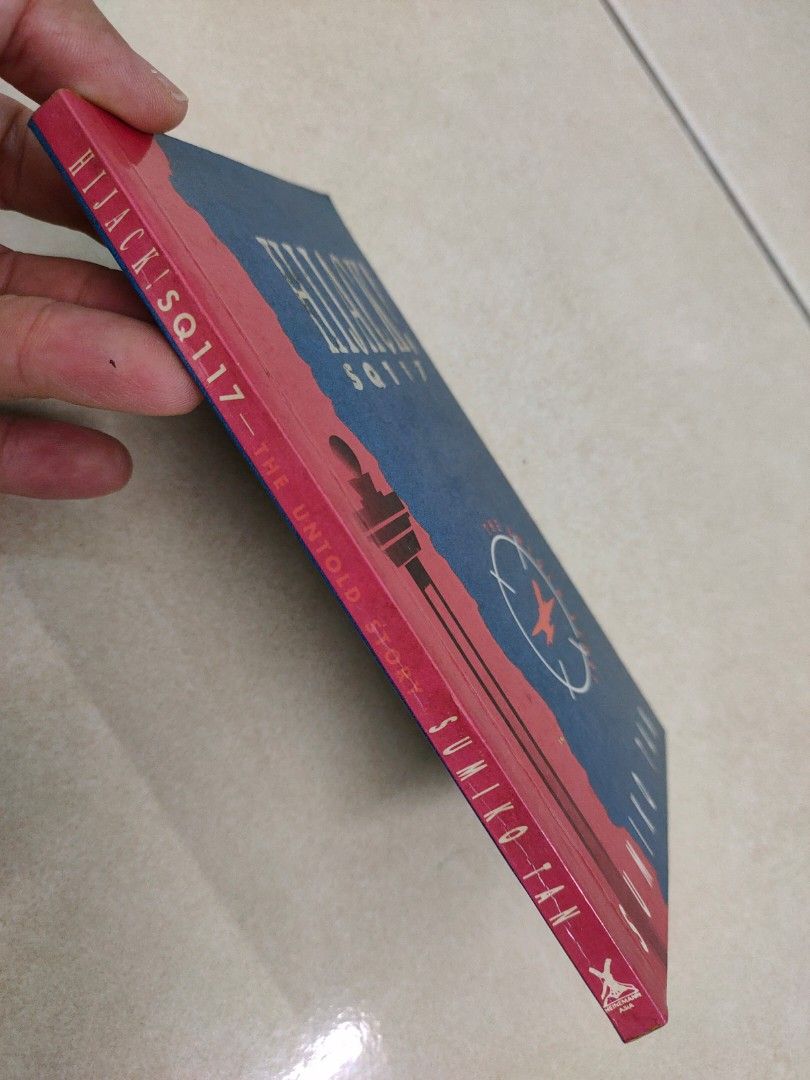 [Used] Hijack! SQ 117: The Untold Story by Sumiko Tan (Nonfiction ...