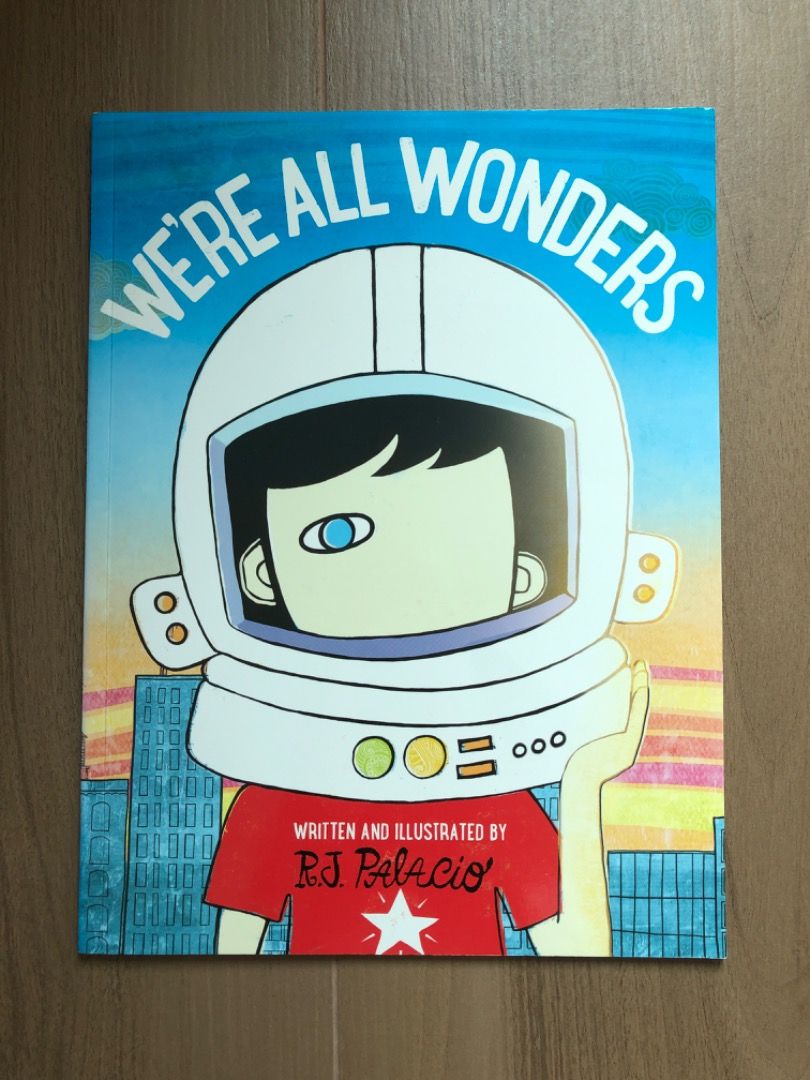 We're All Wonders (by R.J. Palacio), 興趣及遊戲, 書本 & 文具, 小朋友書 - Carousell