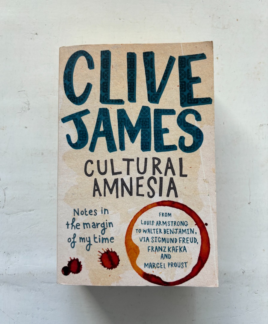 Cultural Amnesia by Clive James, Hobbies & Toys, Books & Magazines ...