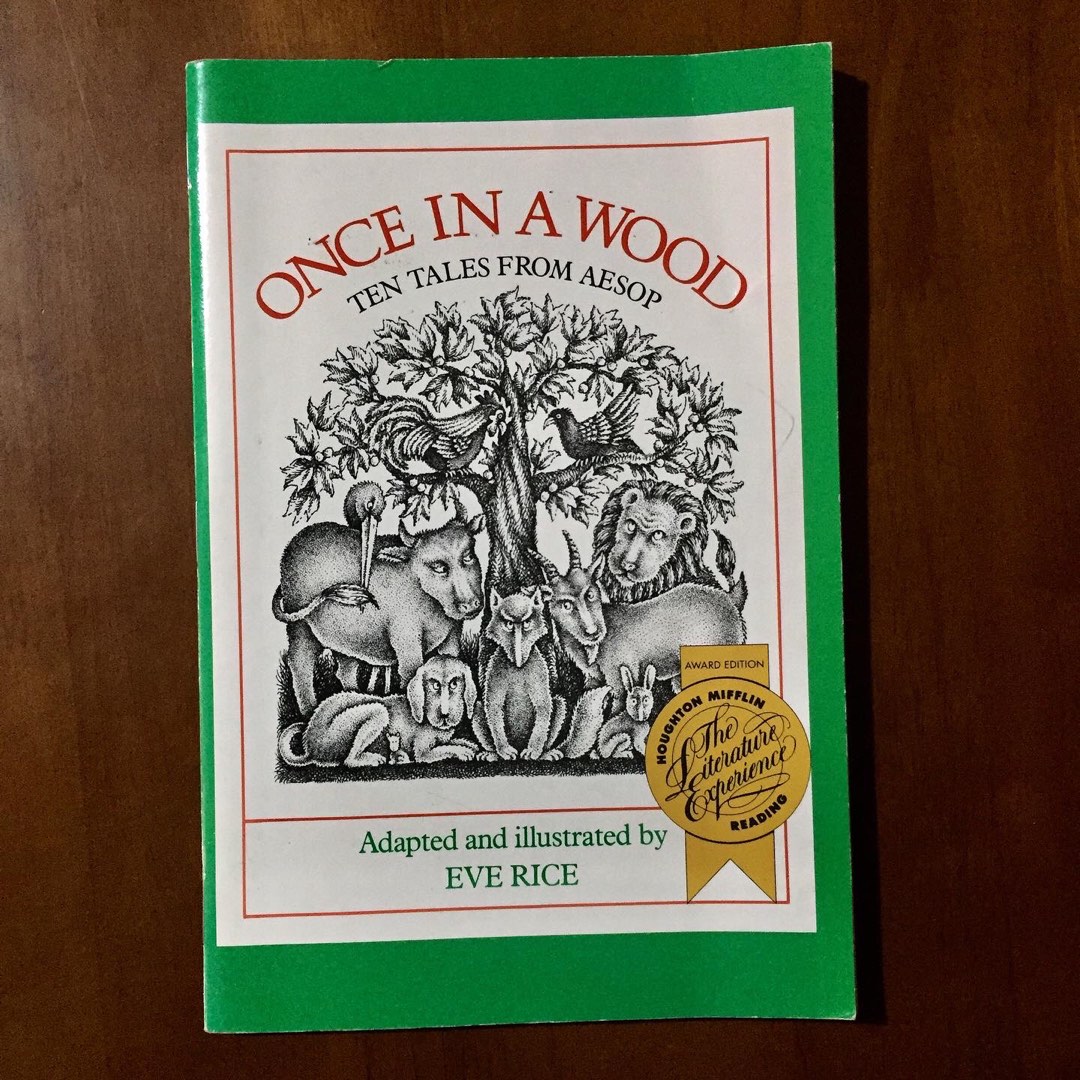 Once In A Wood: Ten Tales From Aesop Adapted and Illustrated by Eve ...