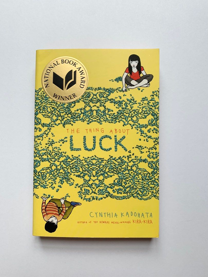 The Thing About Luck - Cynthia Kadohata Illustrations by Julia Kuo ...