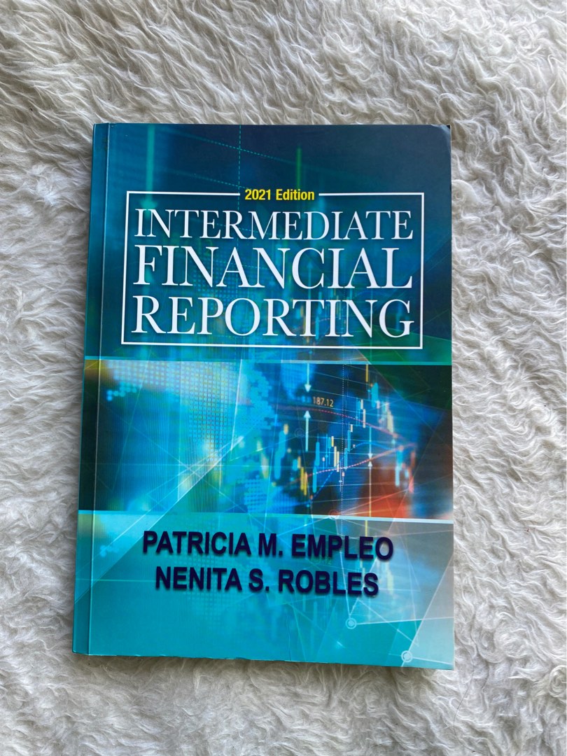 INTERMEDIATE FINANCIAL REPORTING BY ROBLES 2021 Edition, Hobbies & Toys ...