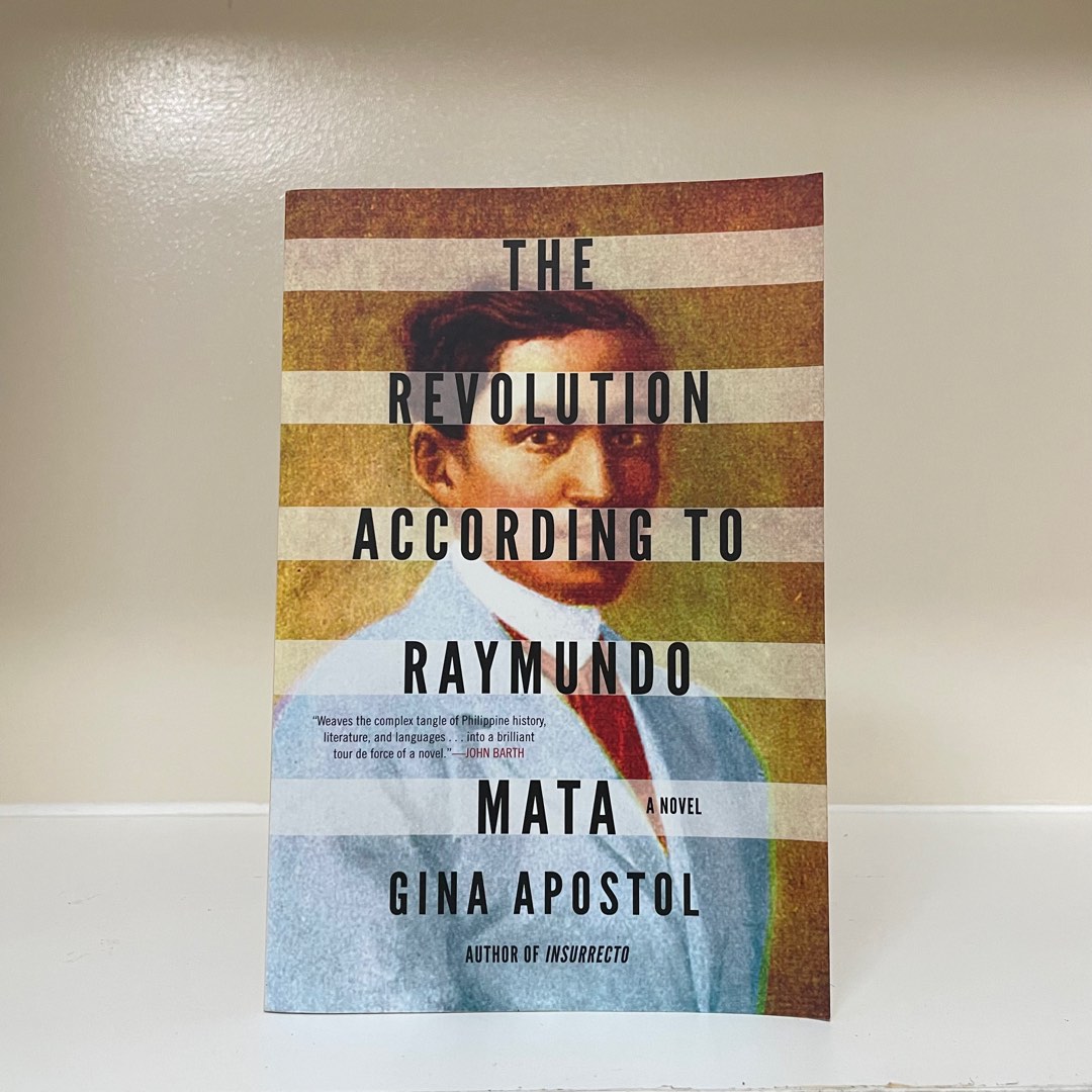 The Revolution According to Raymundo Mata - Gina Apostol, Hobbies ...