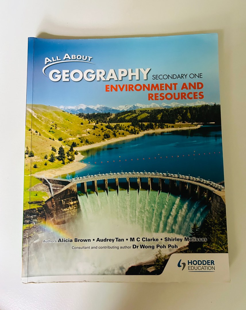 All about Geography Secondary One - Environment and Resources, Hobbies ...