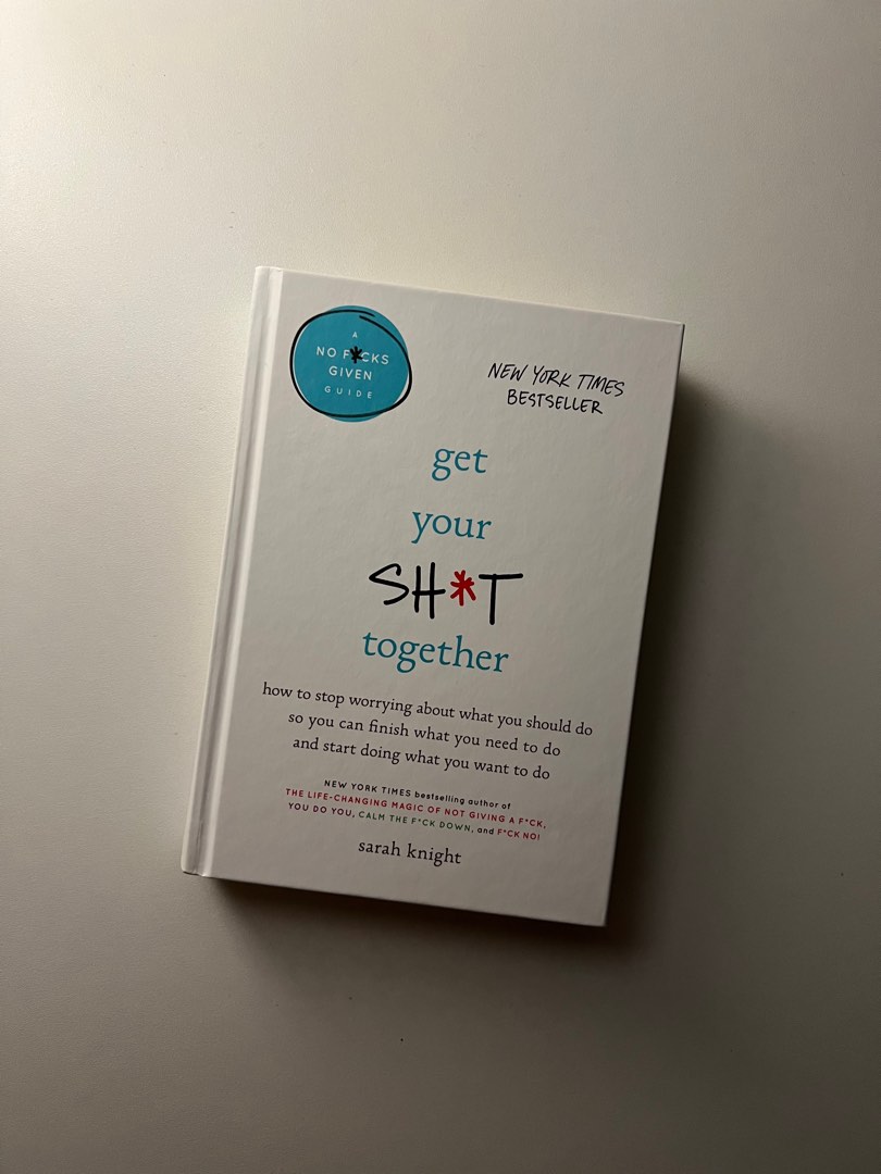 Get Your Sh*t Together by Sarah Knight, Hobbies & Toys, Books ...
