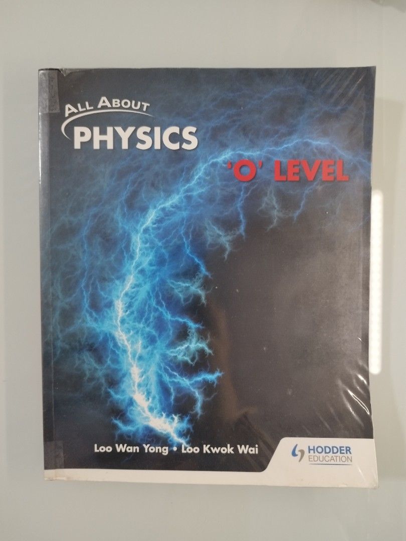 All About Physics O Level Pure Physics Textbook, Hobbies & Toys, Books ...