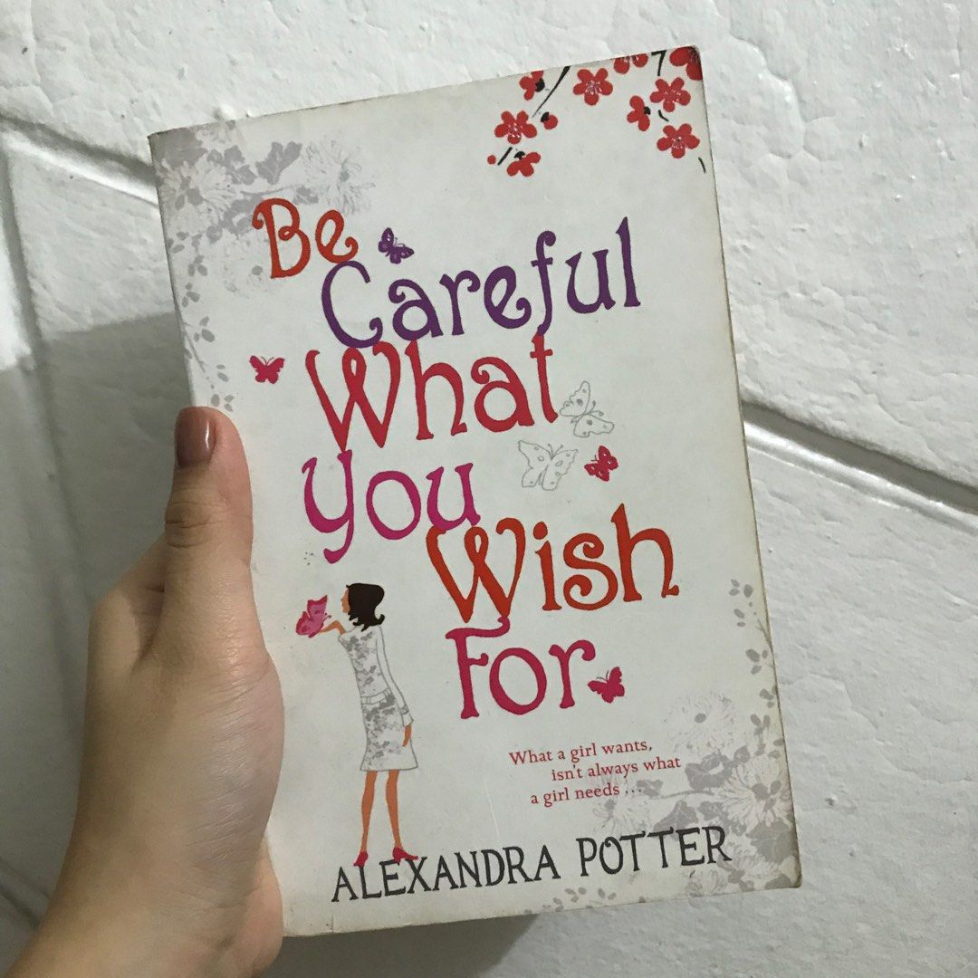 Be Careful What You Wish For by Alexandra Potter, Hobbies & Toys, Books ...