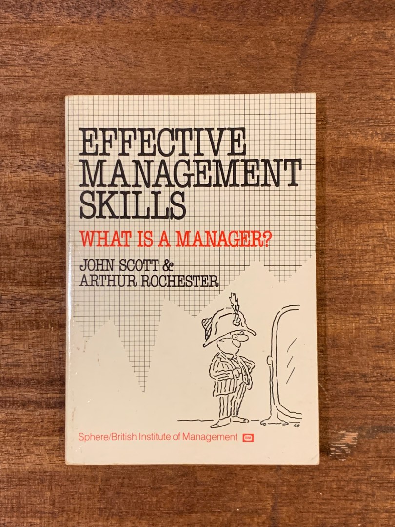 Effective Management Skills What is a Manager book by Scott & Rochester ...