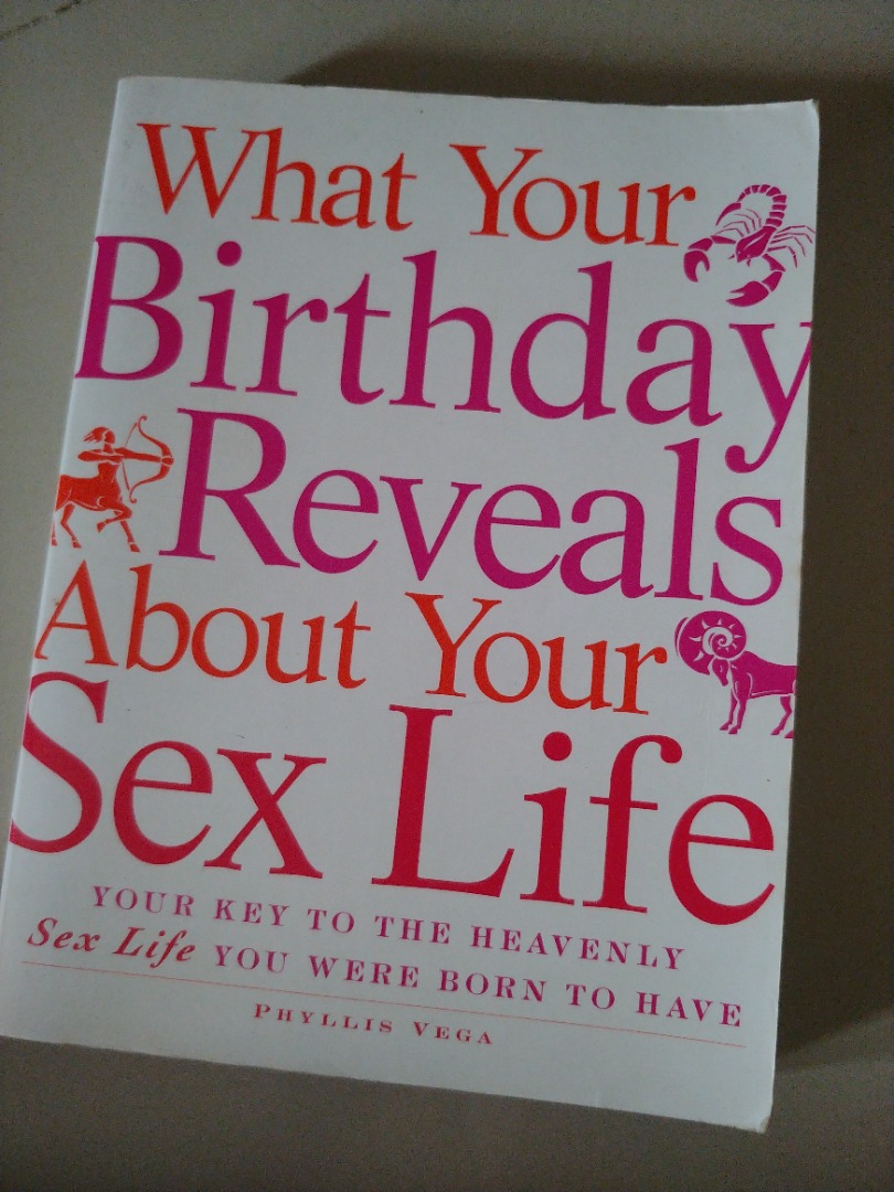 What Your Birthday Reveals About Your Sex Life, Hobbies & Toys, Books ...