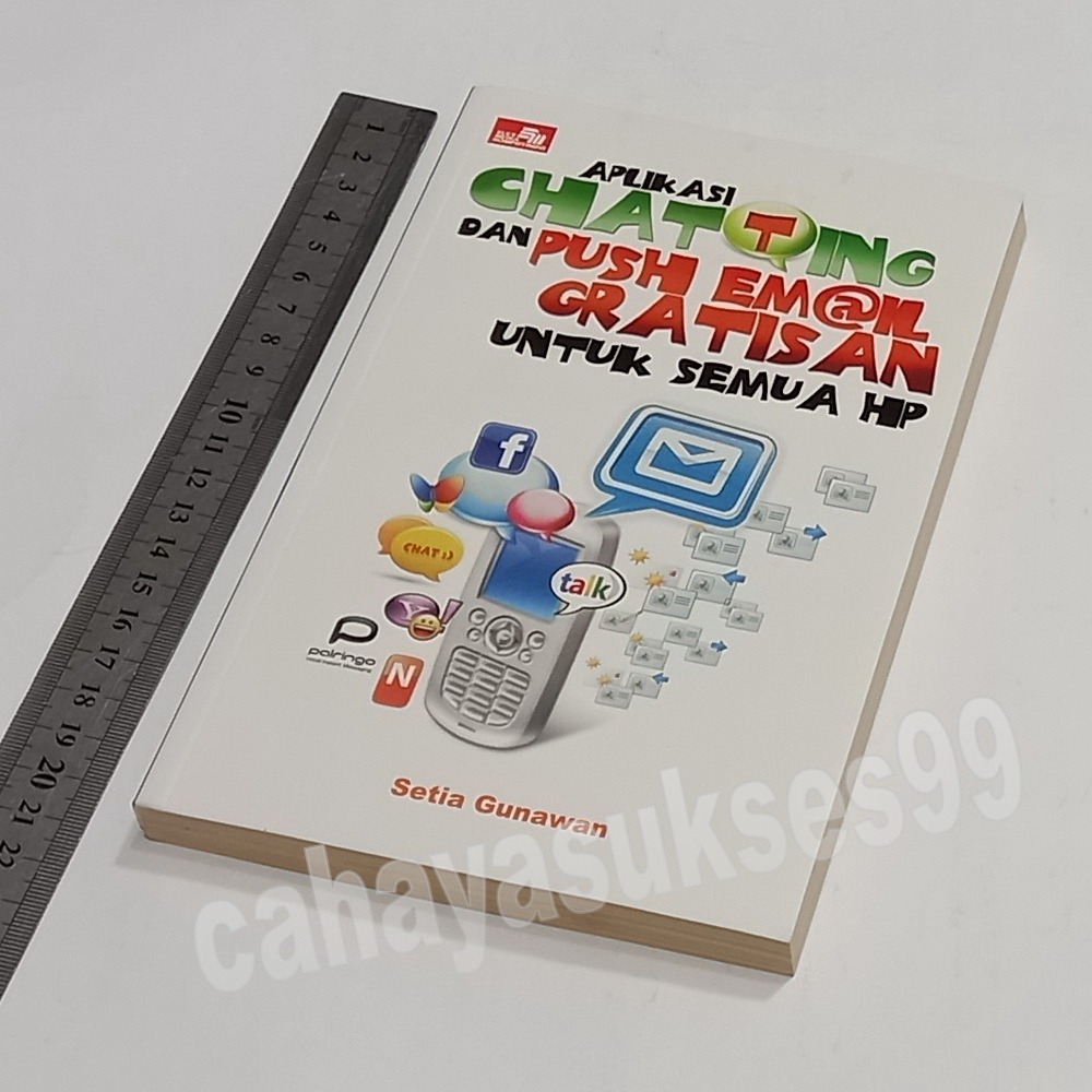 Buku Aplikasi Chatting dan Push Email Gratisan untuk Semua HP, Buku ...