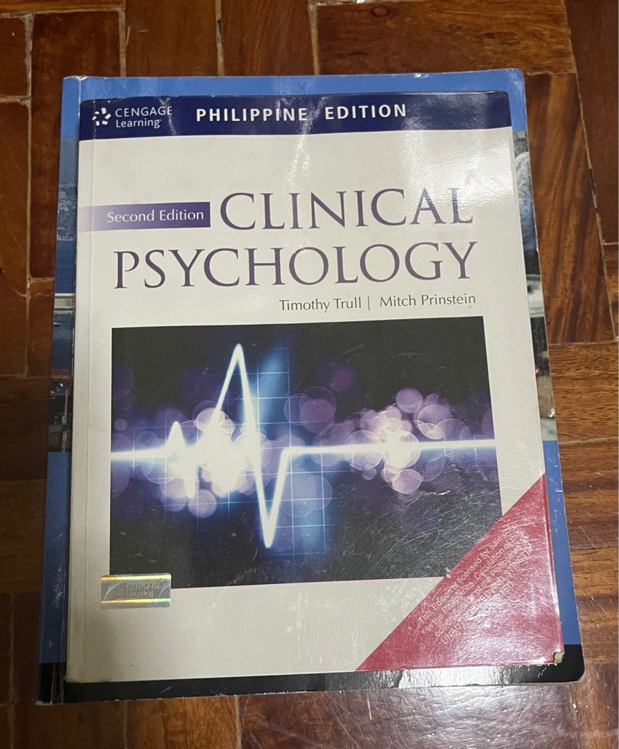 Clinical Psychology, Philippine Edition (2nd Ed.) - Timothy Trull and ...