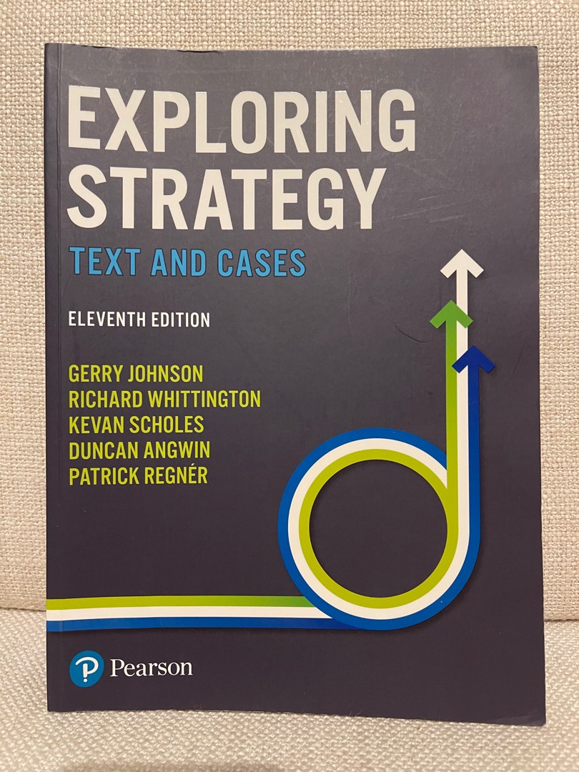 Exploring Strategy Text and Cases by Gerry Johnson, Richard Whittington, Kevan Scholes, Patrick ...
