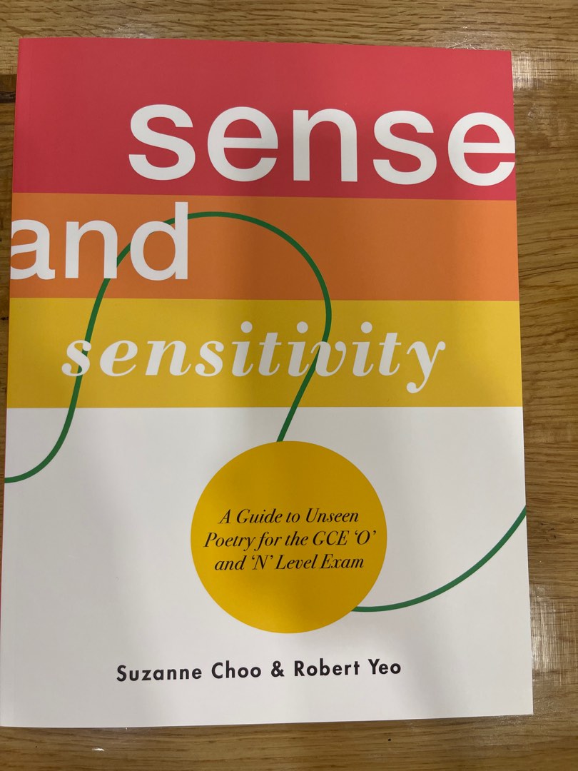Sense & Sensitivity: A Guide to Unseen Poetry for the GCE O & N Level ...