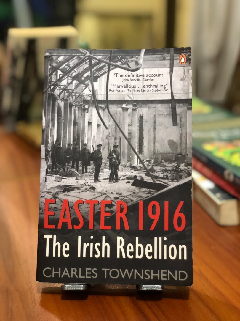 Easter 1916: The Irish Rebellion by Charles Townshend, Hobbies & Toys ...