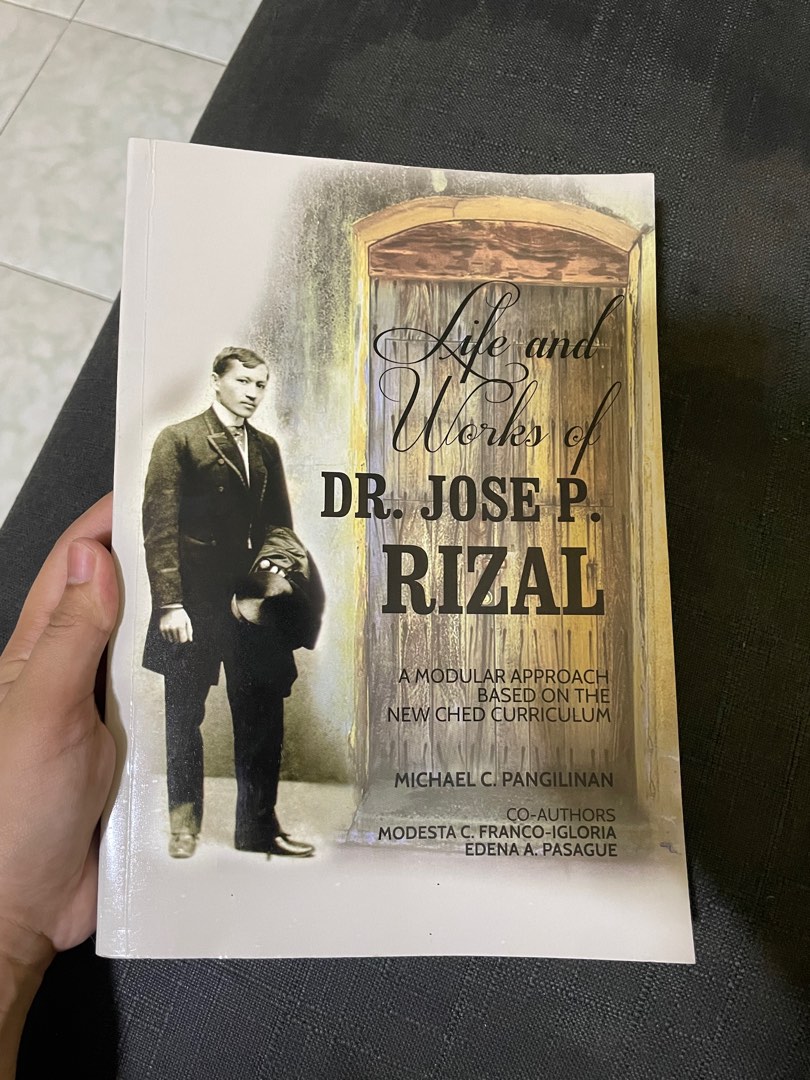 Life and Works of Dr. Jose P. Rizal - A Modular Approach Based on the ...