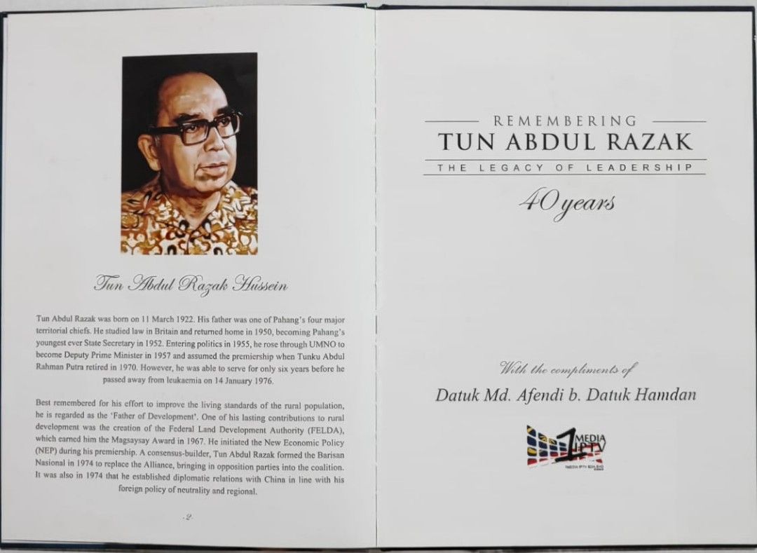 REMEMBERING TUN ABDUL RAZAK. 40 Years. The Legacy of Leadership ...