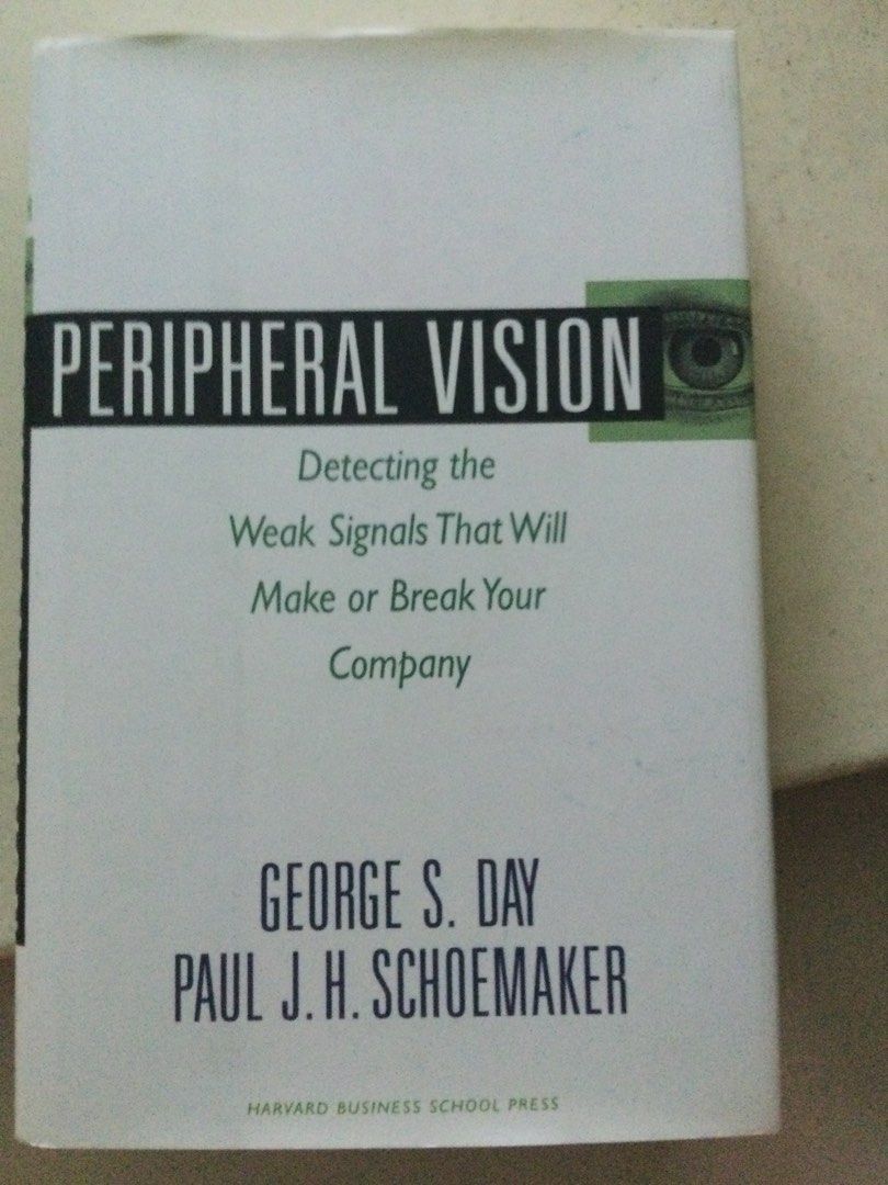 Peripheral Vision Detecting Weal Signals That Will Make Or Break Your Company Computers And Tech