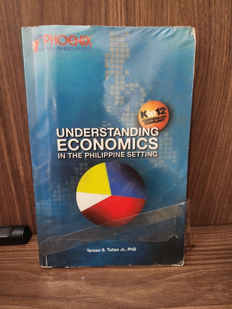 Understanding Economics in the Philippine Setting Grade 10 Economics ...
