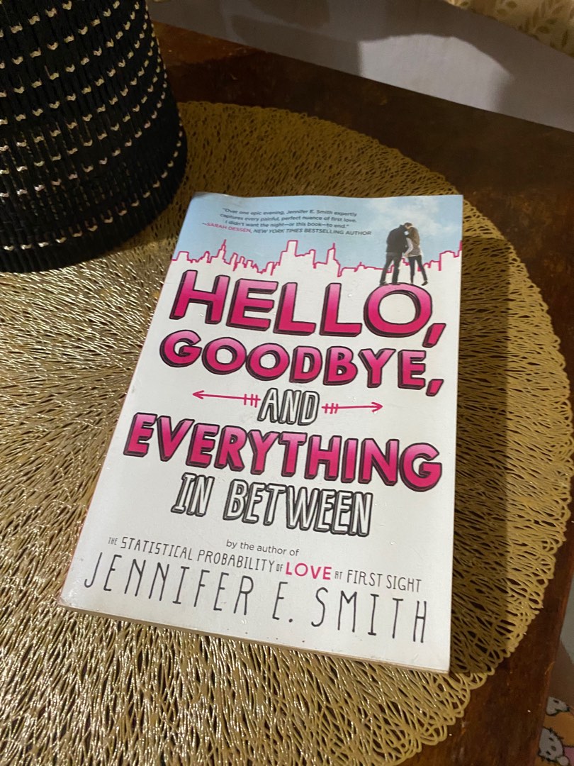 Hello, Goodbye, and Everything in Between by Jennifer Smith, Hobbies ...